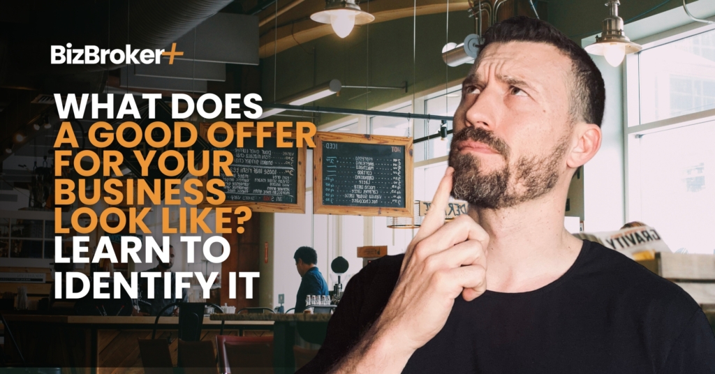 What Does A Good Offer For Your Business Look Like? Learn To Identify It